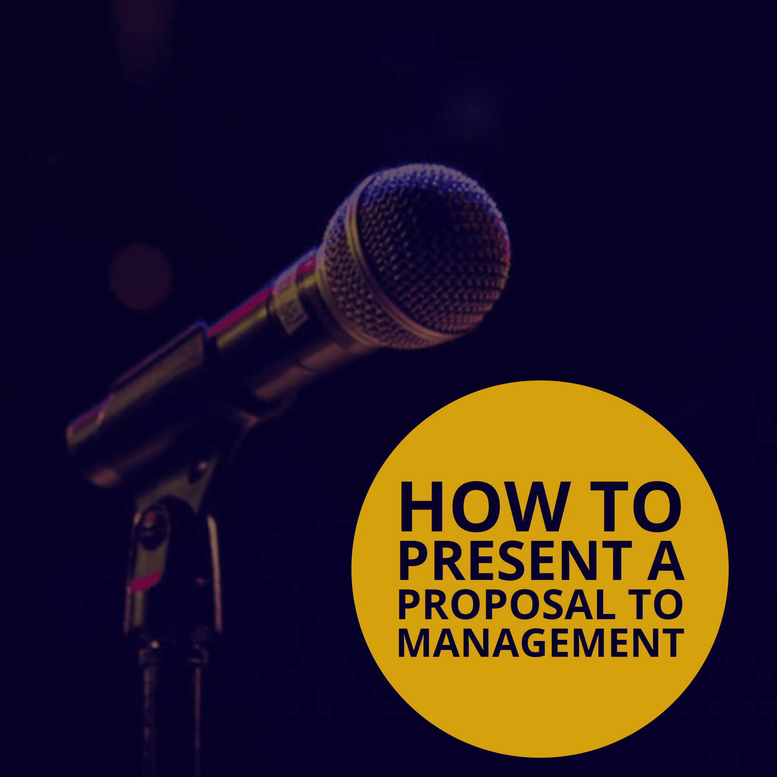 How To Present A Proposal To Management A Simple 3 Step Process