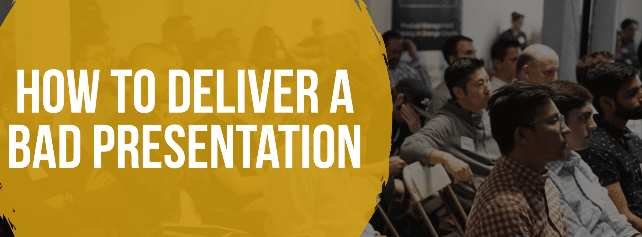 Follow These Steps to Make a Bad Presentation Better