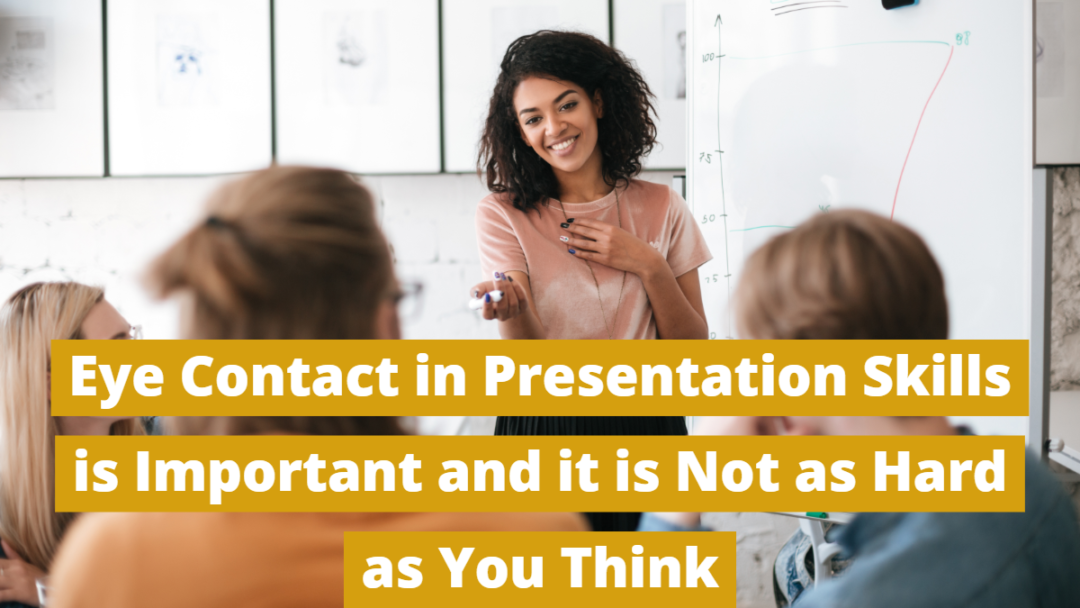 Making Eye Contact in a Presentation is Not as Hard as You Think