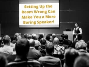 Have a Better Presenation When Your Room is Set Up Properly