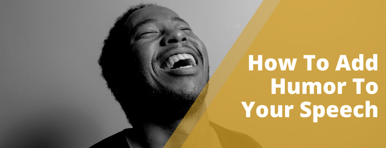 I Want to Be Funny - Add Humor to Your Speech without being a Clown